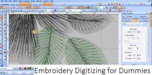 Embroidery Digitizing for Dummies - Absolute Digitizing